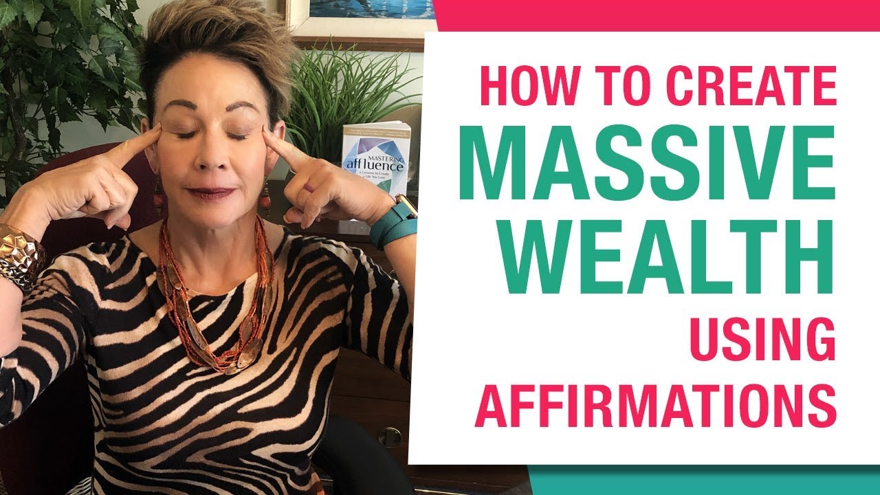 3-Step Process to Build Massive Wealth Using Affirmations