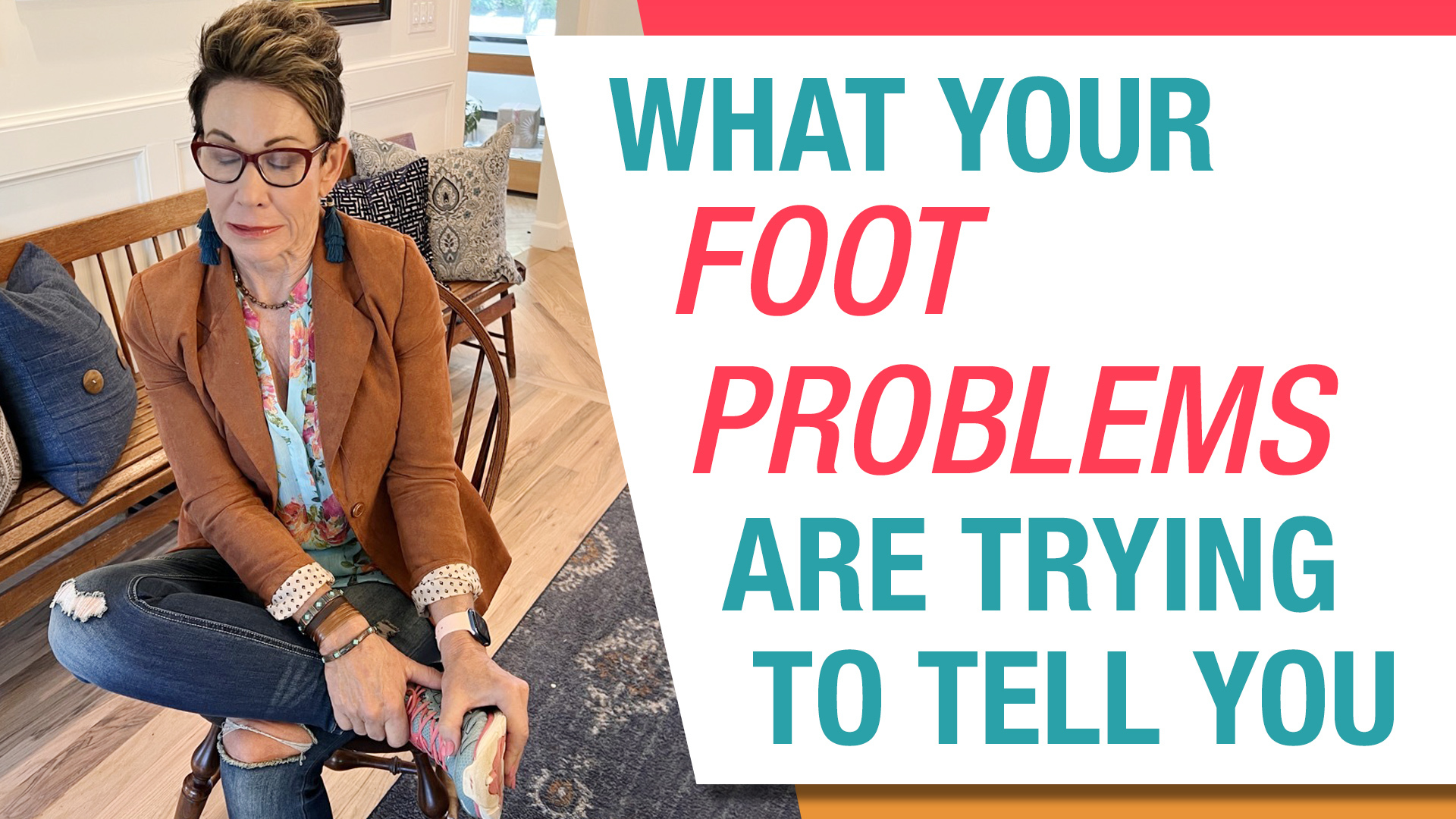 What Your Foot Problems Are Trying To Tell You